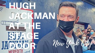 HUGH JACKMAN at the stage door of Winter Garden Theatre after a matinee performance of “Music Man”