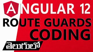 ANGULAR ROUTE GUARDS CODING | ANGULAR IN TELUGU