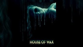House of Wax (2005)