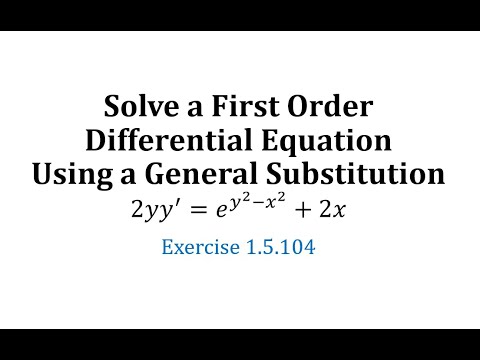 (Ex 1.5.104) Solve an First Order Differential Equation Using a General ...