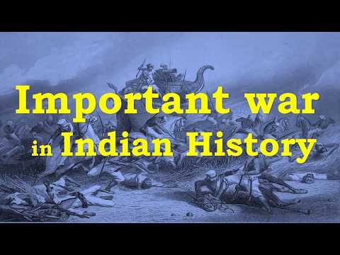 IMPORTANT WAR IN INDIAN HISTORY – IdeticEdu