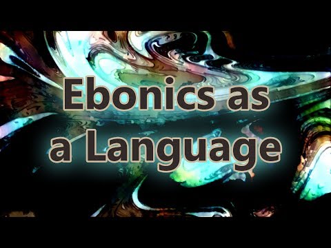 Ebonics: When Is It Okay Or Not Okay To Use It? – THE BLACK CONVERSATION