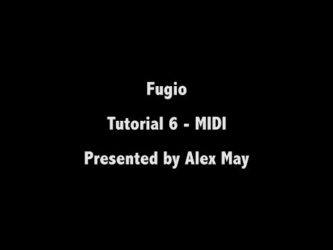 Fugio Tutorial 6 – MIDI – bigfug creative software