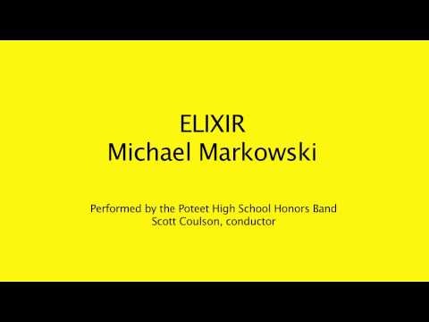Elixir by Michael Markowski | Wind Band Literature