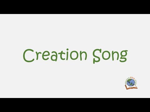 Creation Song – Mission Bible Class