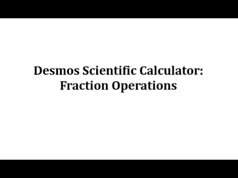 Fraction Operations on the Desmos Scientific Calculator | Math Help ...