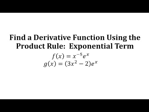 Find a Derivative Function Using the Product Rule: Exponential Term ...
