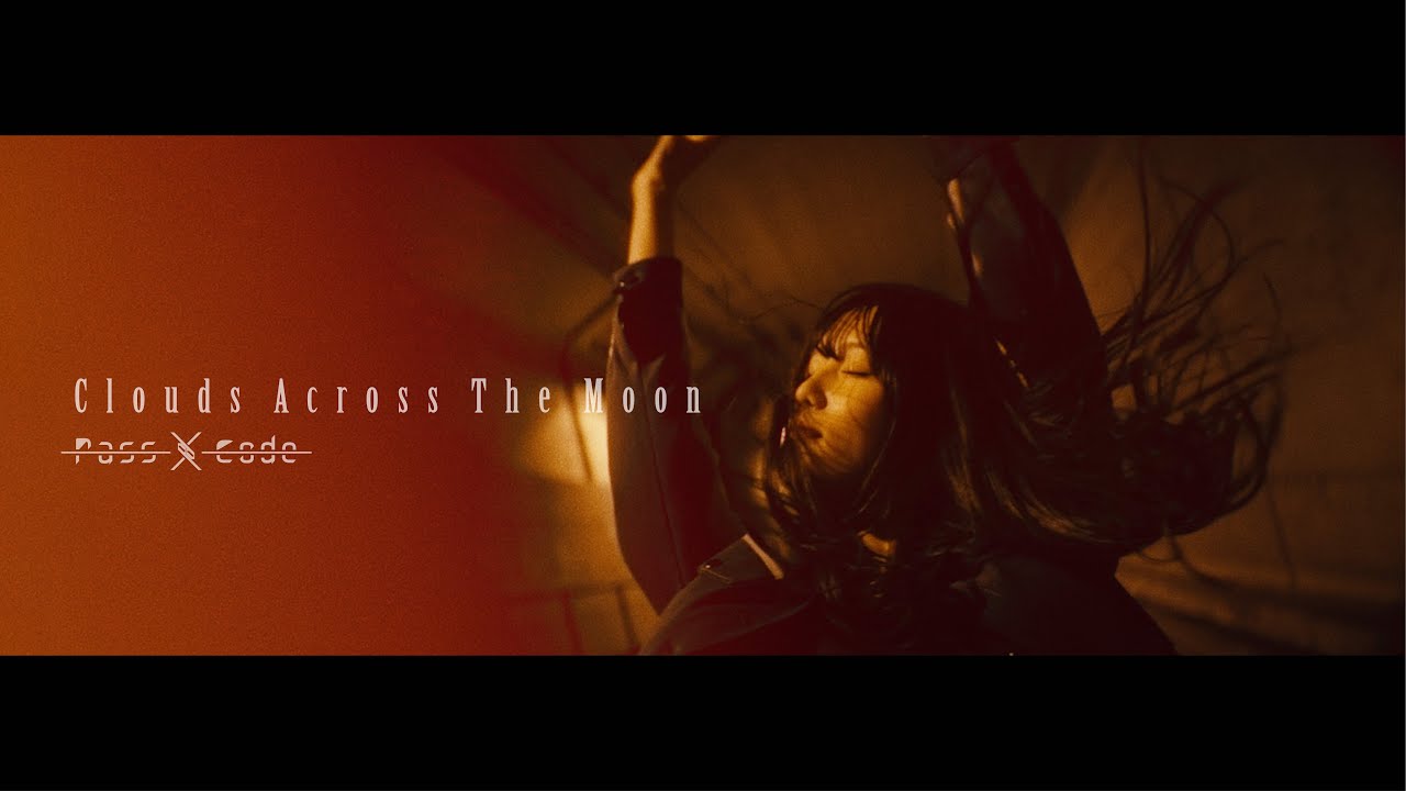 PassCode - "Clouds Across The Moon"MVを公開 新譜「REVERBERATE ep.」2022年12月21日発売 | Music info Clip