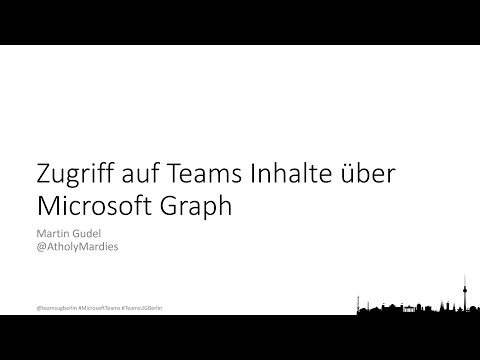 Meetup #15 – Aufzeichnungen | Microsoft Teams User Group Berlin