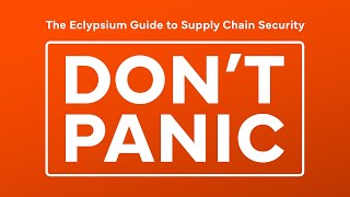 Don't Panic! How to Manage IT Product Risk with Supply Chain Intelligence