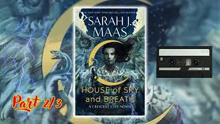 House of Sky and Breath by Sarah J. Maas - Audiobook - Part 2