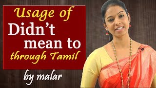 Usage of 'didn't mean to' # 2 - Learn English With Kaizen through Tamil
