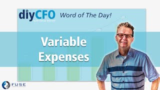 VARIABLE EXPENSES (DEFINED): Finance Word of the Day from diyCFO | Learn Key Finance Terms!