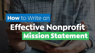 How to Write an Effective Nonprofit Mission Statement