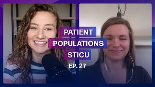 Patient Populations in the Surgical Trauma ICU | Ep. 27 | Highlight