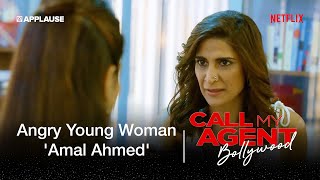 Angry Young Woman 'Amal Ahmed' | Call My Agent: Bollywood | @NetflixIndiaOfficial