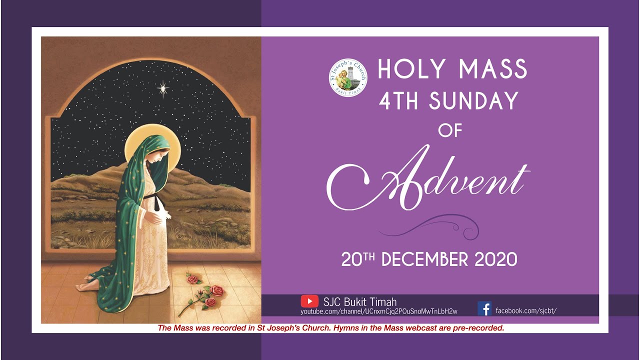 Sunday Mass for the 4th Sunday of Advent 20th December 2020