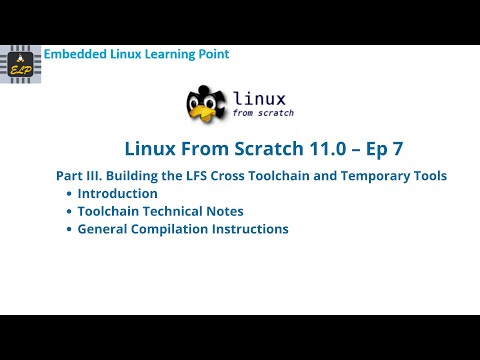 Linux From Scratch 11.0 – Ep 7 : Part III. Building the LFS Cross Toolchain and Temporary Tools ...