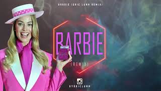 Barbie Movie Sound Track (Tech House Remix)