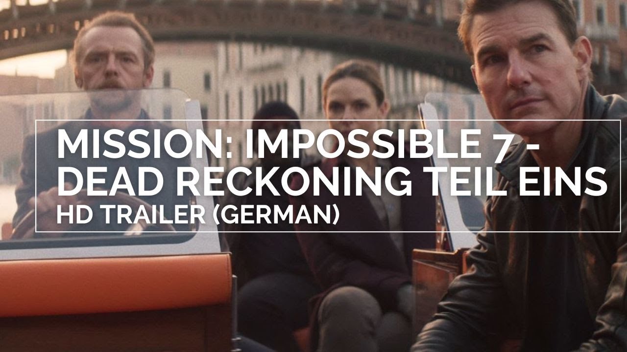 Mission: Impossible 7 - Dead Reckoning Teil Eins - Filmkritik