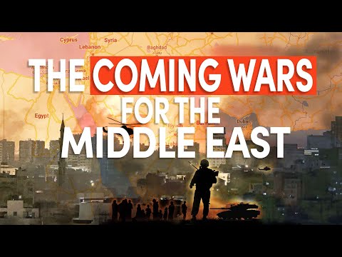 The Coming Wars for the Middle East | Telecasts | Tomorrow's World