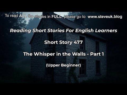 Short Story 477 – The Whisper in the Walls – Part 1 (UpB) – Reading ...