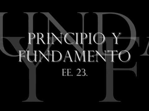 PRINCIPIO Y FUNDAMENTO | BIENVENIDOS A LA IGLESIA "EL JESÚS"