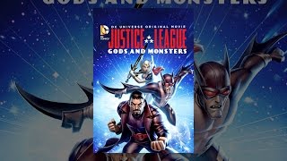 Justice League: Gods & Monsters