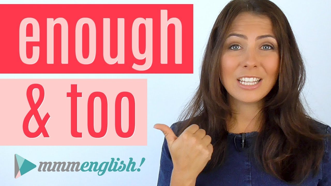 TOO ENOUGH English Grammar Lesson too-enough-english-grammar-lesson