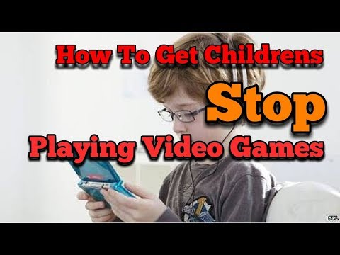 How To Get Your Child to Stop Playing Video Games – How To Do Best