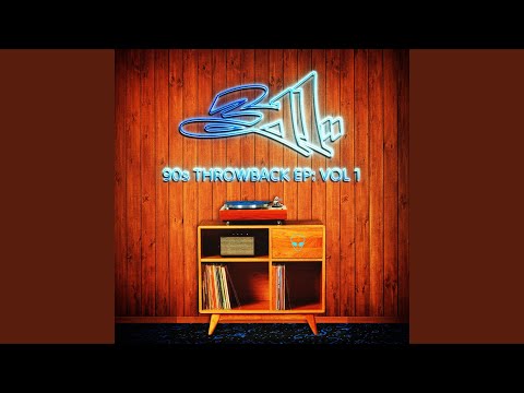 311 Release New EP “90s Throwback EP: Vol 1” – Metal Anarchy