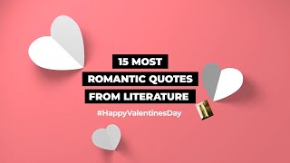 15 Most Romantic Quotes From Literature | Happy Valentines Day 2020 ...