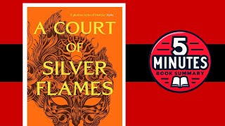 A Court of Silver Flames | by Sarah J. Maas | 5-minute Book Summary