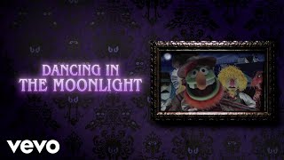 Dancing in the Moonlight (From "Muppets Haunted Mansion"/Sing-Along)