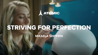 Striving for perfection – Mikaela Shiffrin | Atomic x Barilla