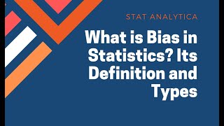 What is bias in statistics. Its Definition and Types