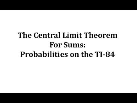 Determine Sample Sum Probabilities Using the TI-84 | Math Help from Arithmetic through Calculus ...