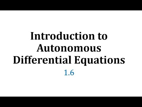 (1.6) Introduction to Autonomous Differential Equations | Math Help from Arithmetic through ...