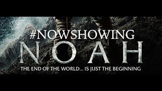 #NowShowing: NOAH