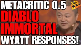 Diablo Immortal Metacritic Score Is The Worst EVER!! Wyatt Responses On Twitter!! All BAD!!