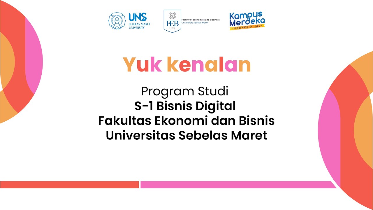 S1 Bisnis Digital - Fakultas Ekonomi dan Bisnis Universitas Sebelas Maret