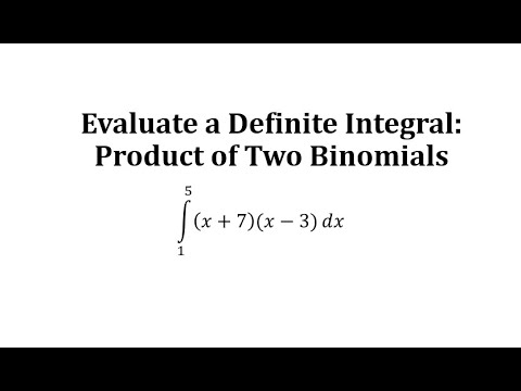 Evaluate a Definite Integral: Product of Two Binomials | Math Help from Arithmetic through ...