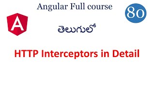 http interceptors in angular | interceptors in angular | angular tuorials in telugu