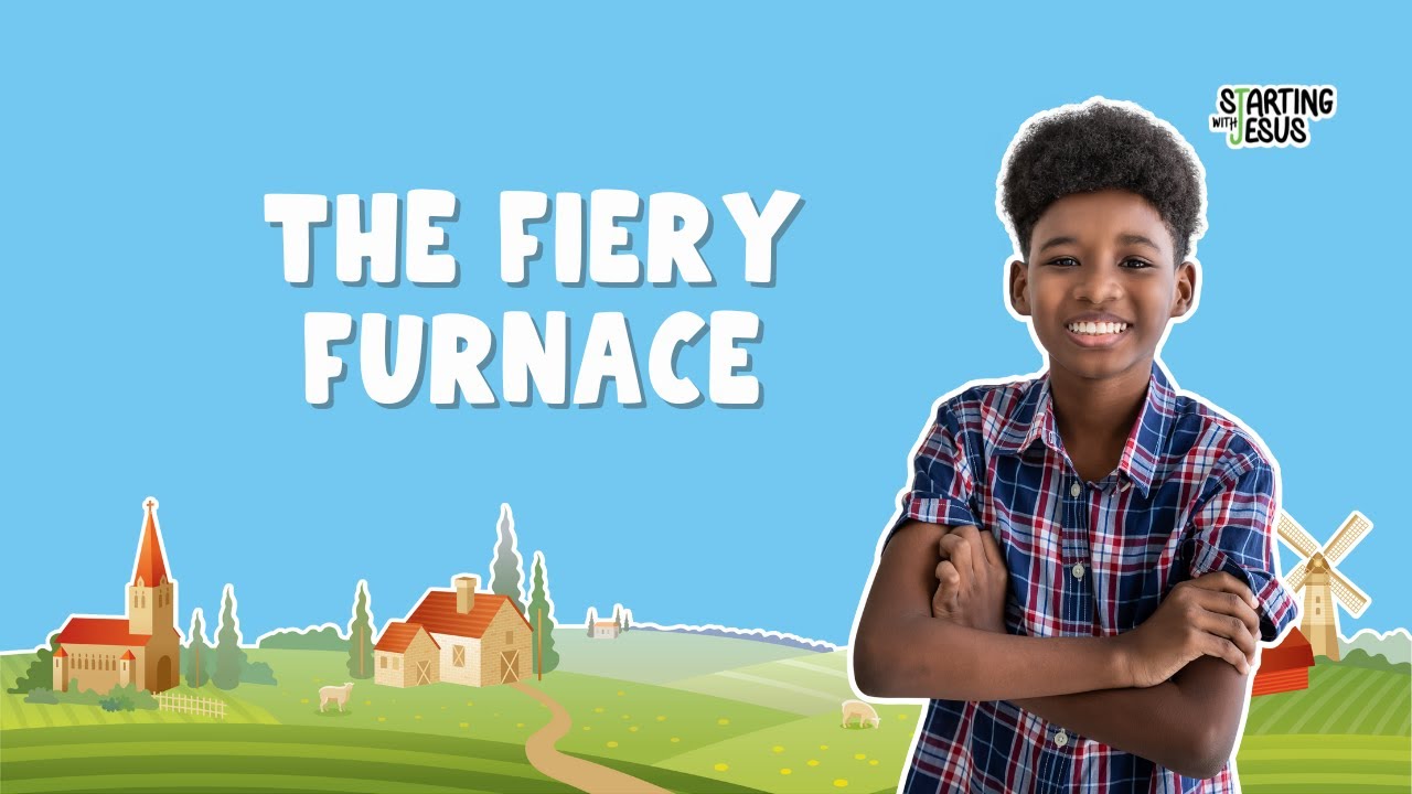 Sabbath School | The Fiery Furnace (Year B, L20) | Starting With Jesus