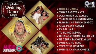 Bollywood Dhamakedar Wedding Hits | Non-Stop Shaadi Songs | Hindi Marriage & Sangeet Playlist