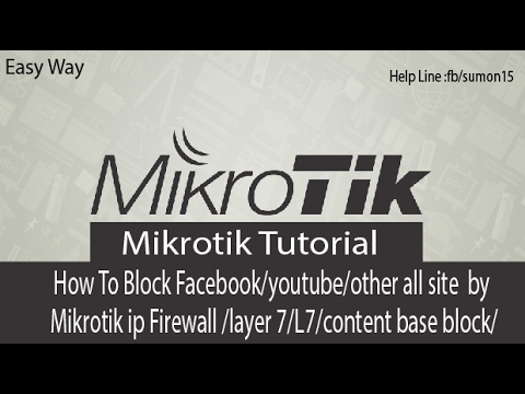 How To Block Fb/yaho/youtube/other Mikrotik Firewall/layer 7/Content base block-Bangla Tutorial ...