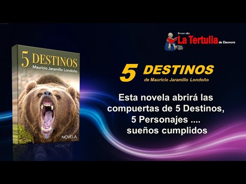 ESTE ES EL VIDEO DE MI NUEVA NOVELA «5 DESTINOS» – CUENTOS Y NOVELAS