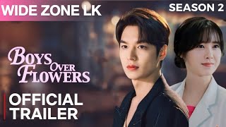 Boys over Flowers Season 2 | Teaser Trailer 2025 | Wide Zone LK