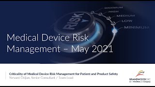 Criticality of Medical Device Risk Management for Patient and Product Safety