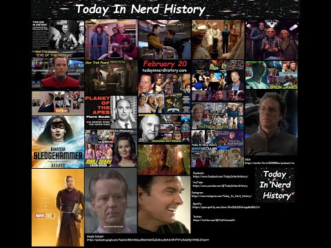 Today In Nerd History February 20 | Today In Nerd History